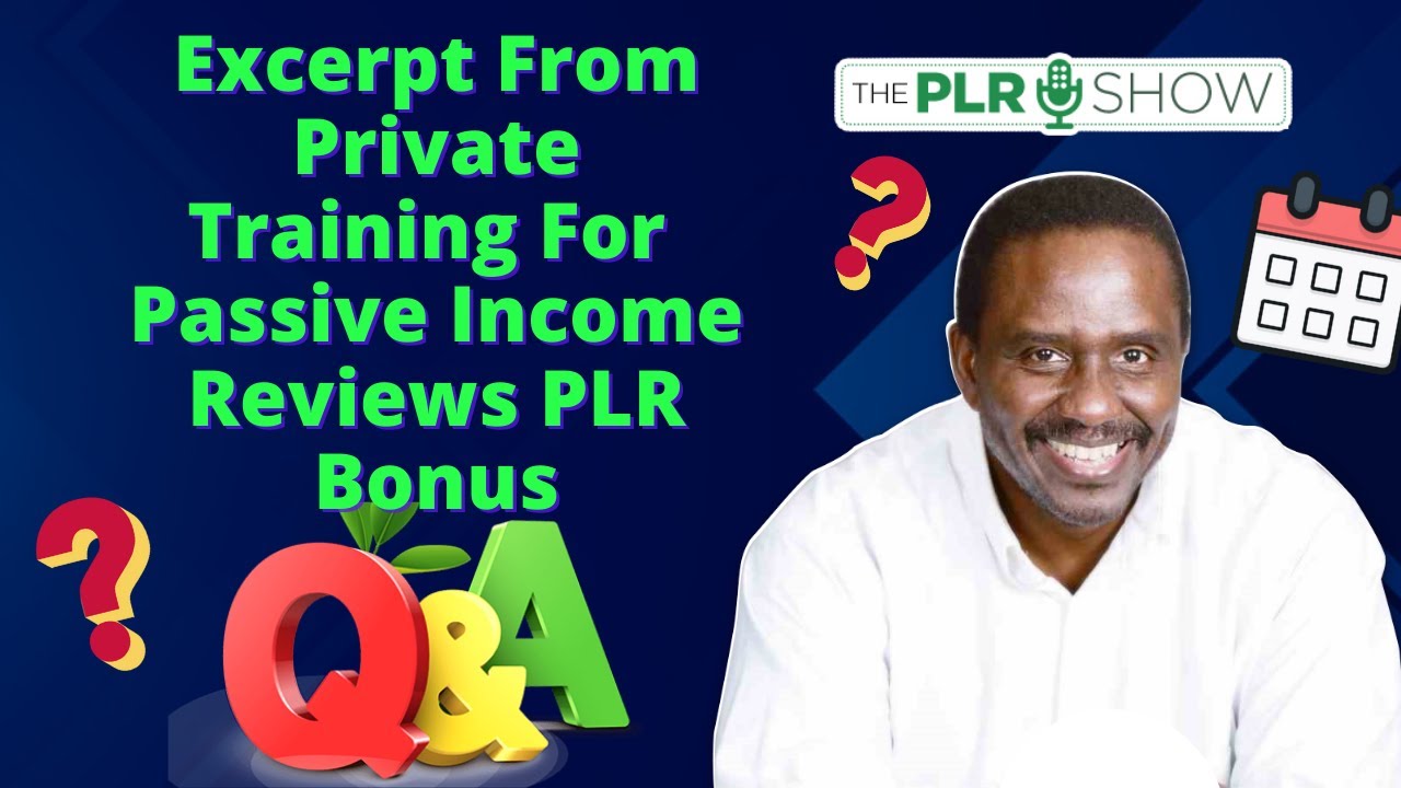 Excerpt From Private Training Bonus for Passive Income Review By Arun ...