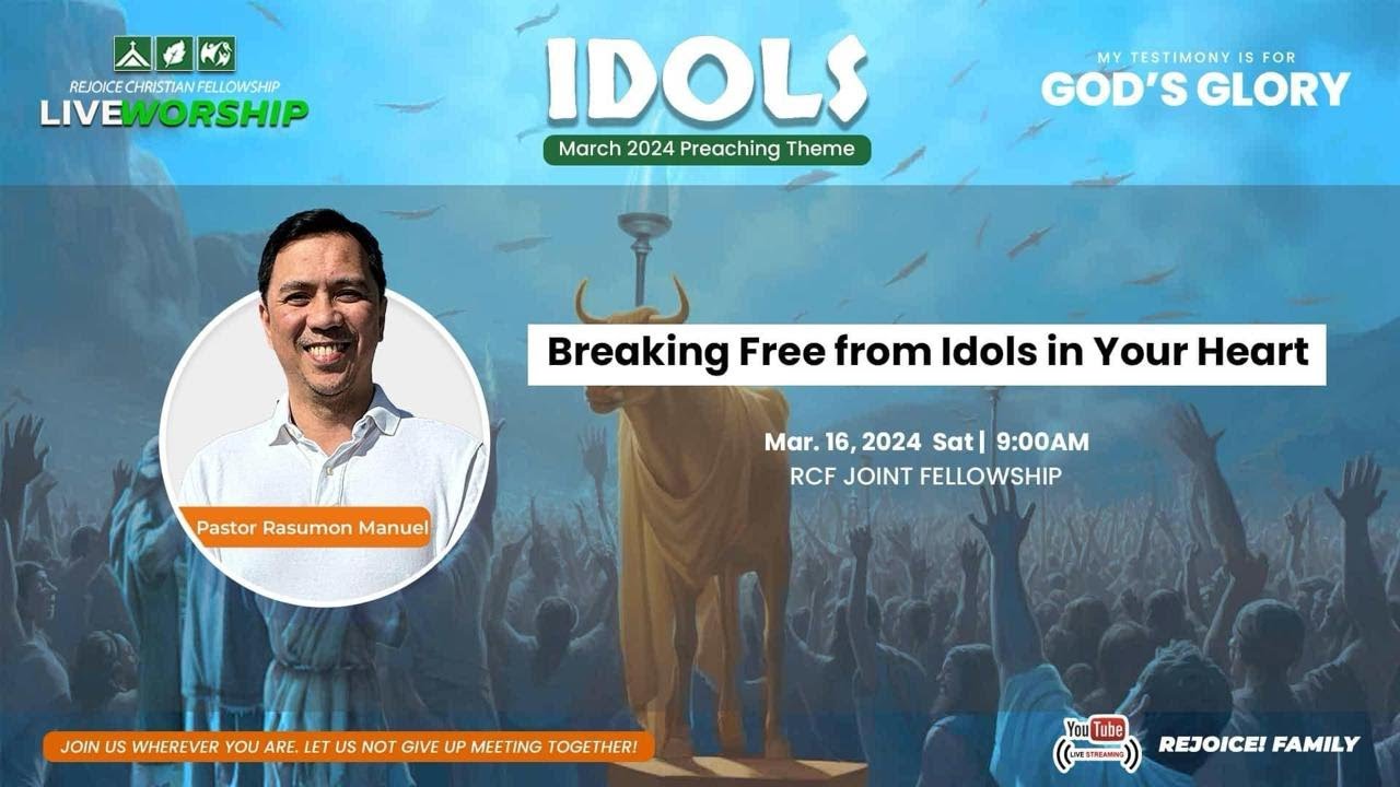 "Breaking Free from Idols in Your Heart" - YouTube