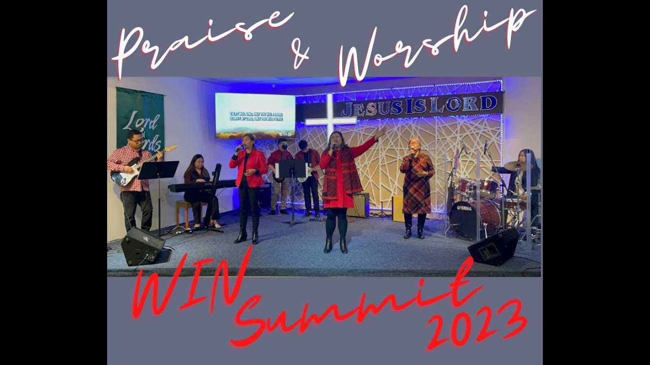 WIN Summit 2023 - Praise and Worship January 21,2023 - YouTube