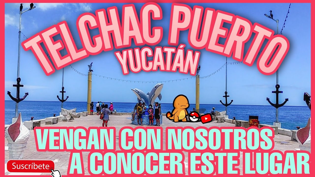 Telchac Puerto Yucatan | Vengan con nosotros a conocer este hermoso ...