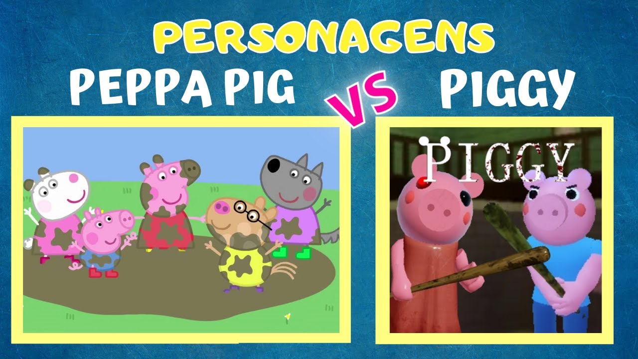 PEPPA PIG VS PIGGY - PERSONAGENS - YouTube