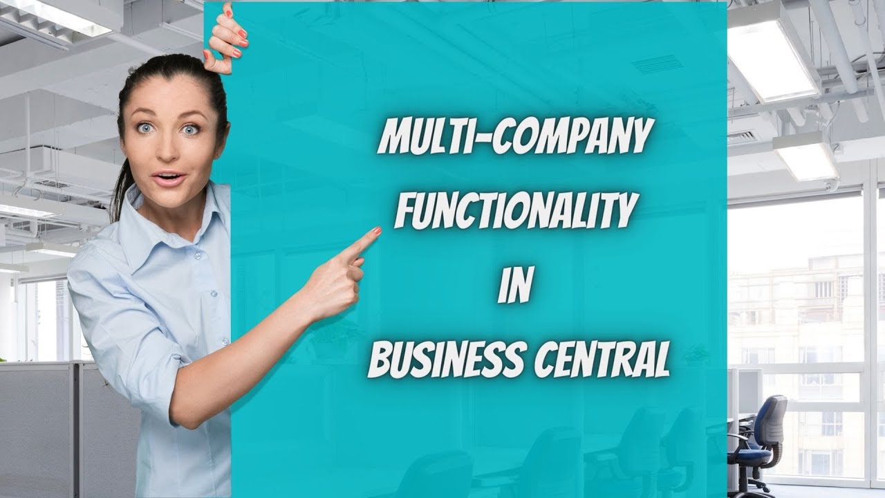 Multi-Company Functionality in Business Central - YouTube