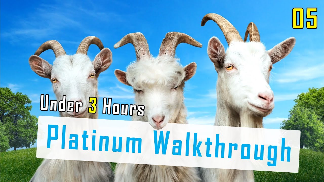 GOAT SIMULATOR 3 - Platinum Walkthrough 5/6 - Under 3 Hours - YouTube