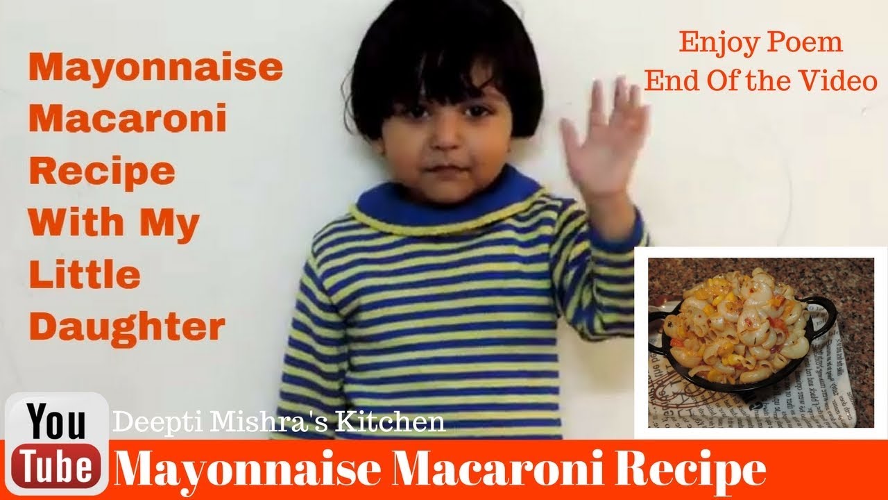 Macaroni Recipe: Mayonnaise Macaroni | Vegetables Macaroni Pasta | End ...