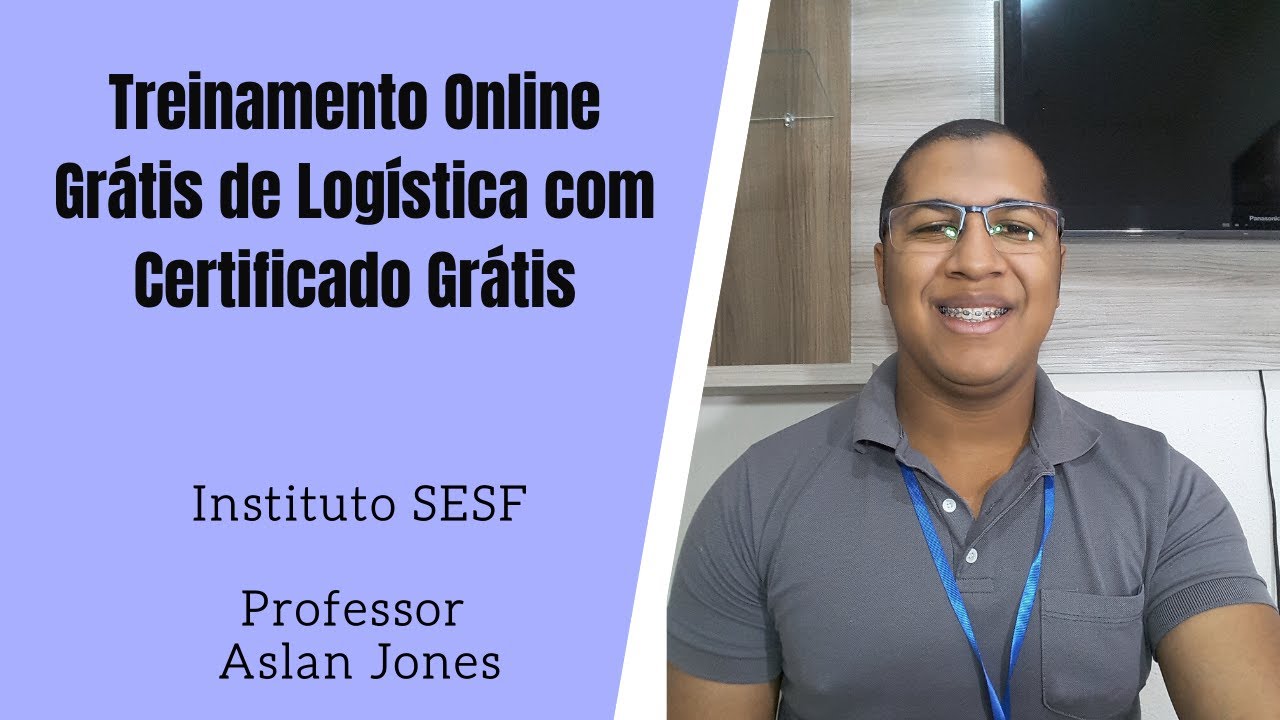 Treinamento Online Grátis de Logística - Instituto SESF - Professor Aslan Jones - YouTube