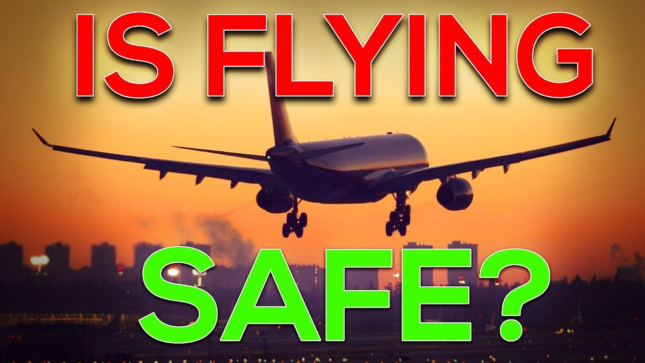 IS FLYING REALLY SAFE? - YouTube