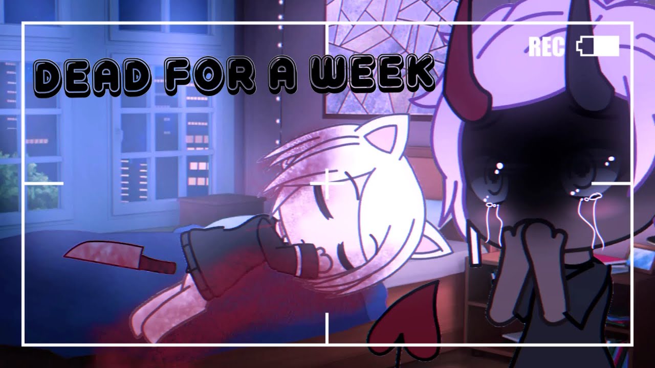 // Gacha Life \\ Dead For A Week { prank } - YouTube