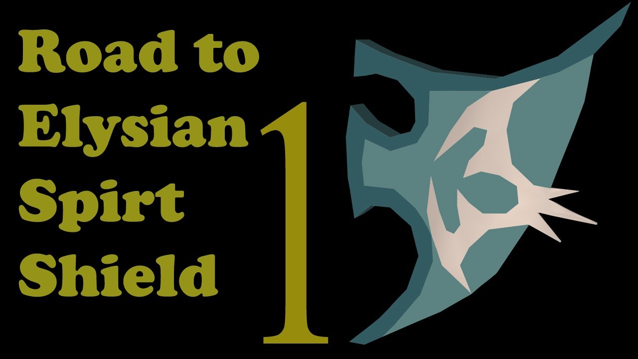Runescape - Road to Elysian Spirit Shield! Ep. 1 - YouTube