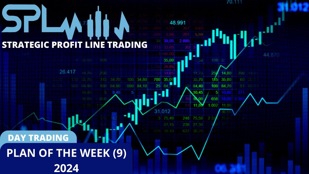 Strategic Profit Line Trading Plan of the Week (9) 2024 - YouTube