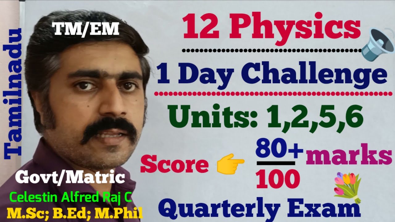 12 Physics|One Day challenge|score 80+/100 marks|Quarterly exam|Units 1 ...