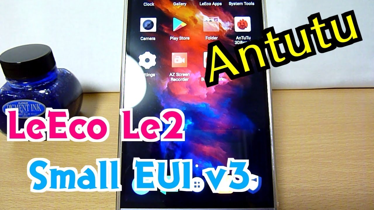 LeEco Le 2 - Small EUI v3 Antutu benchmark - YouTube