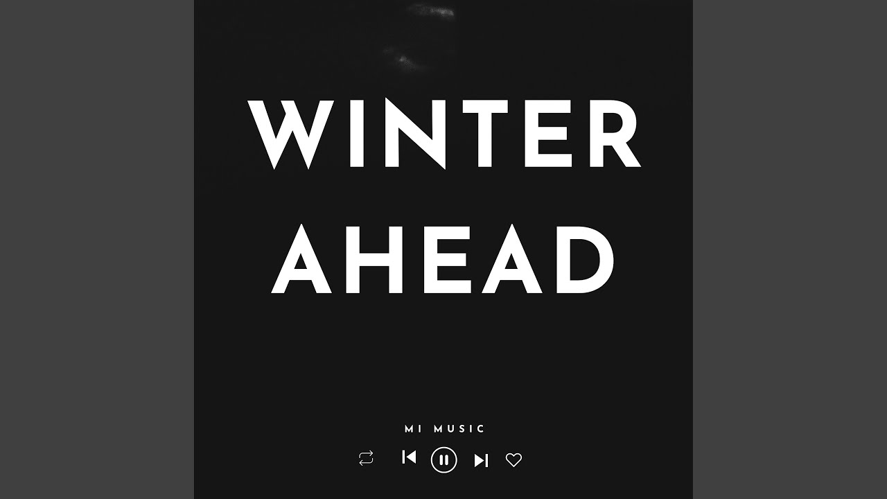 Winter Ahead - YouTube