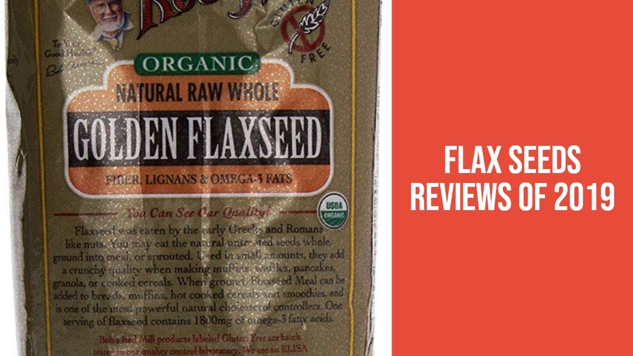 Flax Seeds Reviews of 2019 - Best Flax Seeds - YouTube