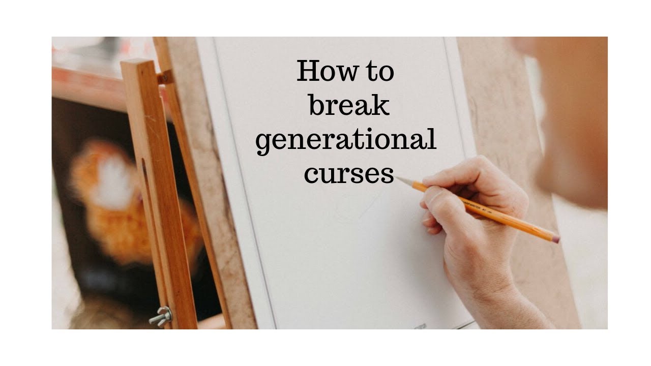 How to break 'Generational Curses' - YouTube