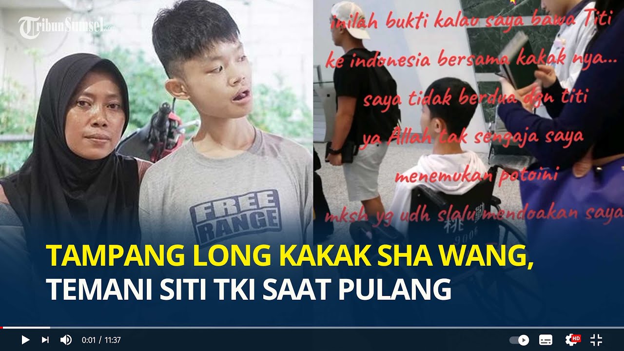 Tampang Long Kakak Sha Wang, Terungkap Temani Siti TKI saat Pulang ke ...
