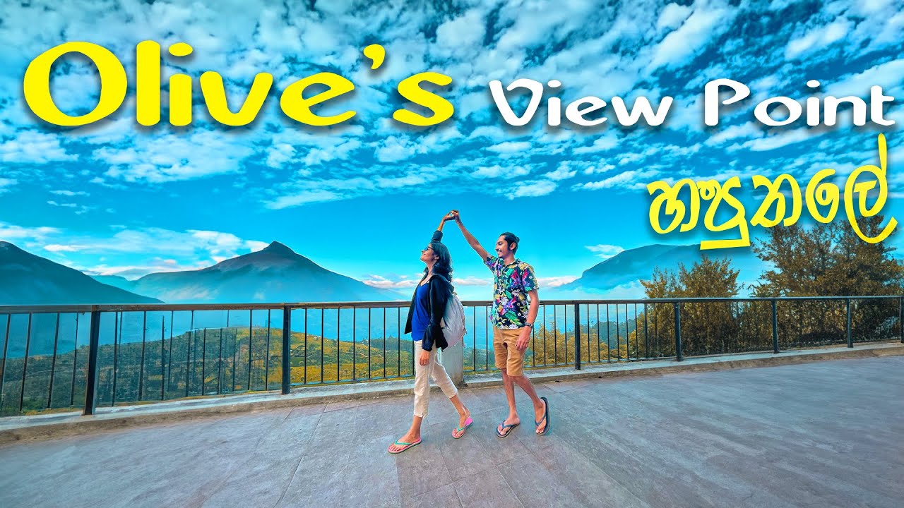 Olive's view point | Haputale | 𝗦𝗿𝗶 𝗟𝗮𝗻𝗸𝗮 | 𝗘𝗫𝗣𝗟𝗢𝗥𝗘 𝗪𝗜𝗧𝗛 𝗧𝗨𝗧𝗨 - YouTube