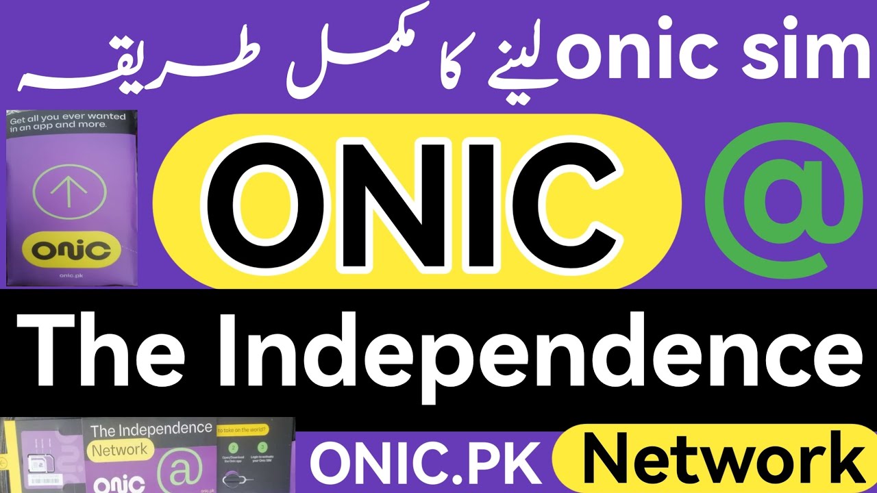 How to Purchase Onic Sim Pakistan Network Onic Sim lanay ka Mukamal ...