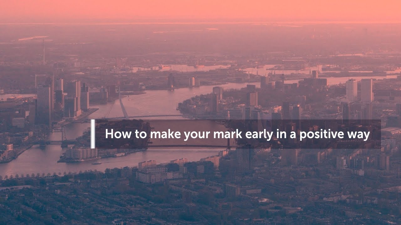 How to make your mark early in a positive way - YouTube