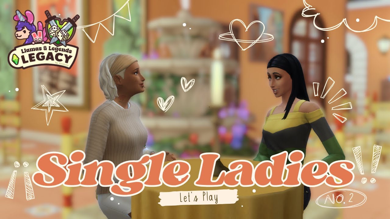 All the single ladies, now put your hands up! | Llamas & Legends Legacy ...