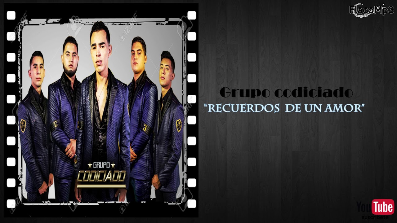Grupo Codiciado - Recordando un Amor (en vivo) 2018 - YouTube