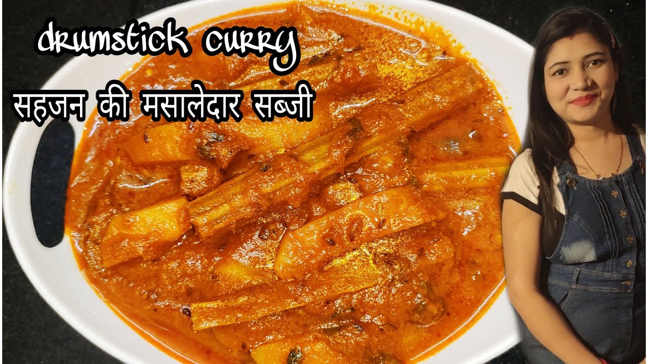 सहजन की रसेदार सब्जी | drumstick curry | tasty & healthy | saijan ki ...