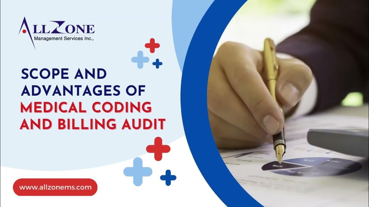 What are the Scope and Advantages of Medical Coding and Billing Audit ...