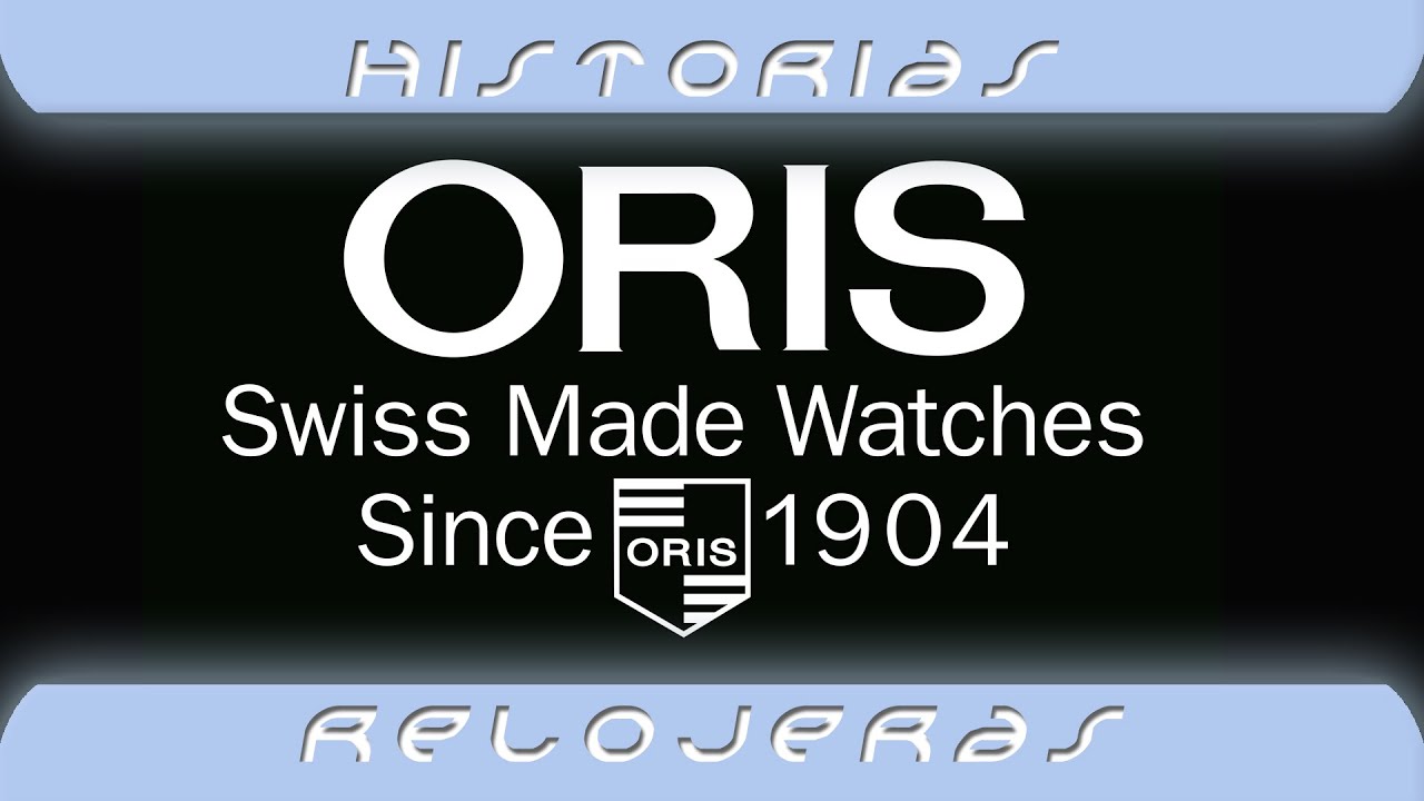 Breve historia de la relojera ORIS - YouTube