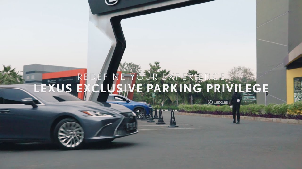 Redefine Your Experience, Lexus Exclusive Parking Privilege - YouTube