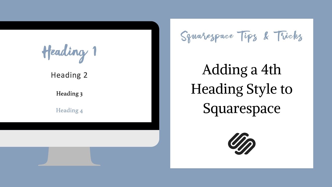 Adding a 4th Heading Style to Your Squarespace Website - YouTube