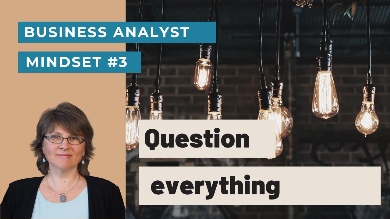 BA Mindset #3: Question Everything - YouTube