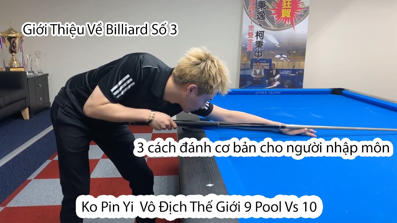 Hướng Dẫn Bida Cơ Bản Số 3 - 3 Cách Đánh Cơ Bản Cho Người Nhập Môn - KO ...