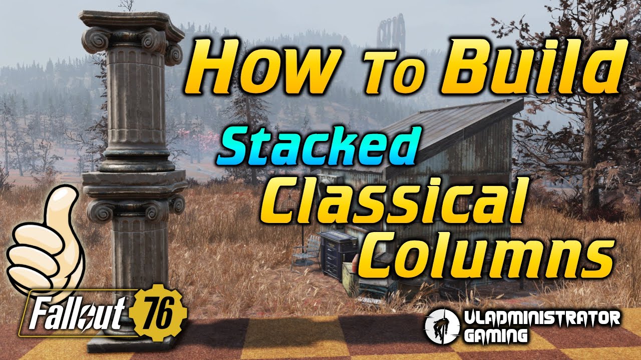 How to Build Stacked Classical Columns | Fallout 76 - YouTube