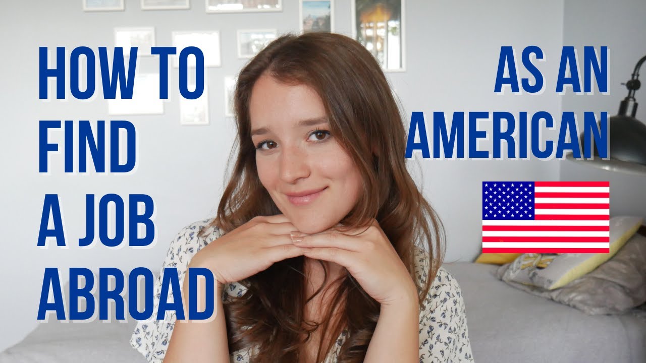 How to find a job abroad (as a US American) | #storytime - YouTube