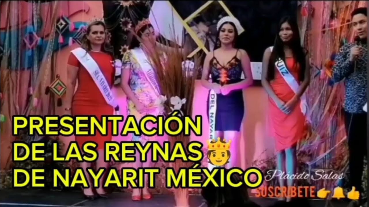 PRESENTACIÓN DE LAS REYNAS DE NAYARIT MÉXICO🇲🇽 - YouTube