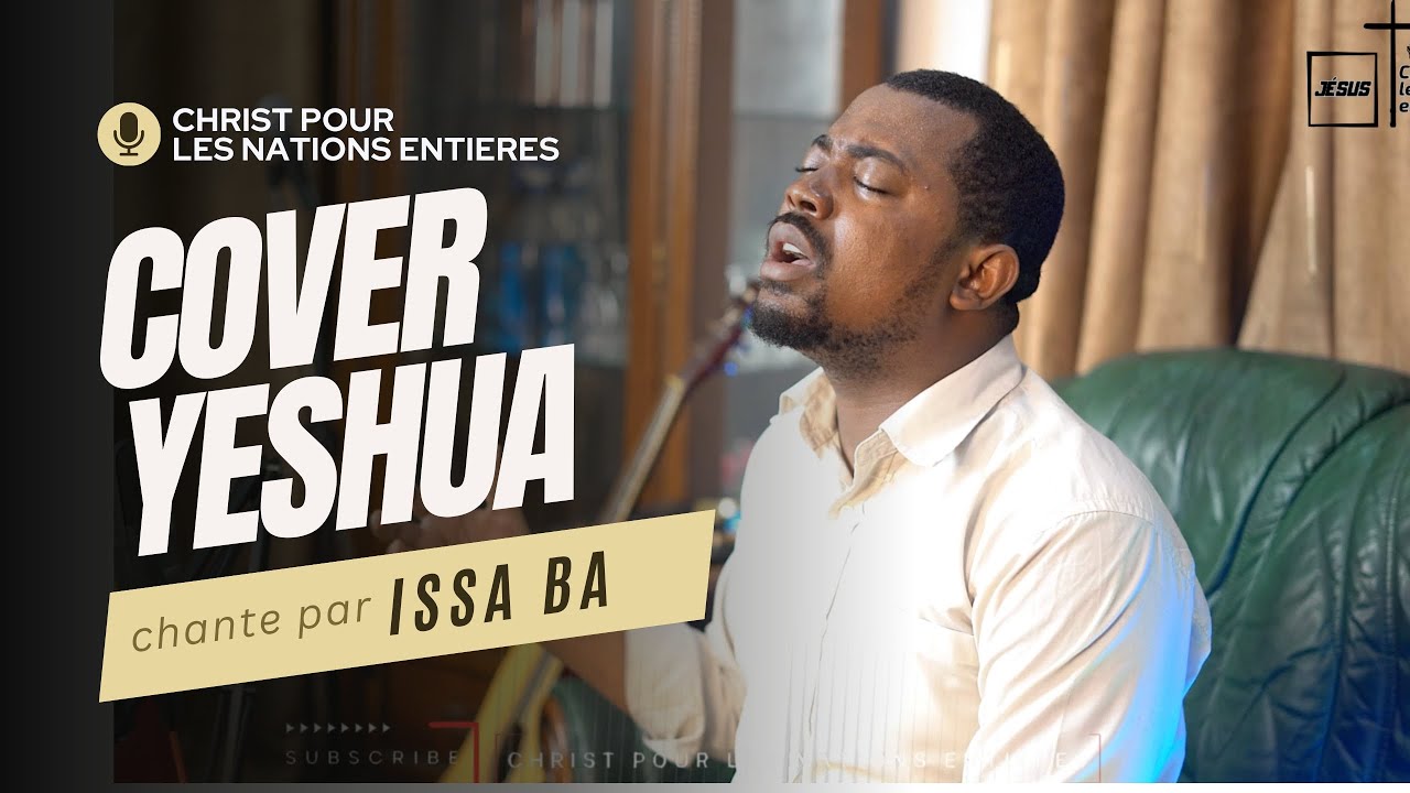 ISSA BA - / YESHUA / #adoration spontanée - YouTube