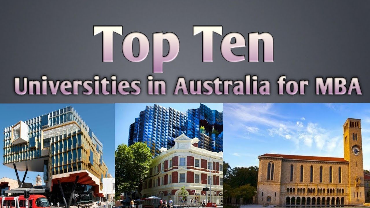 Top Ten Universities in Australia for MBA|Best Universities in ...