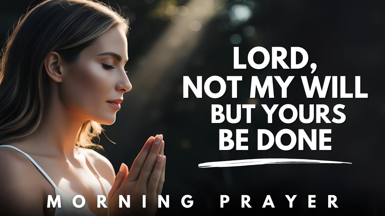 Say This Morning Prayer and Watch God Move in Your Day! - YouTube