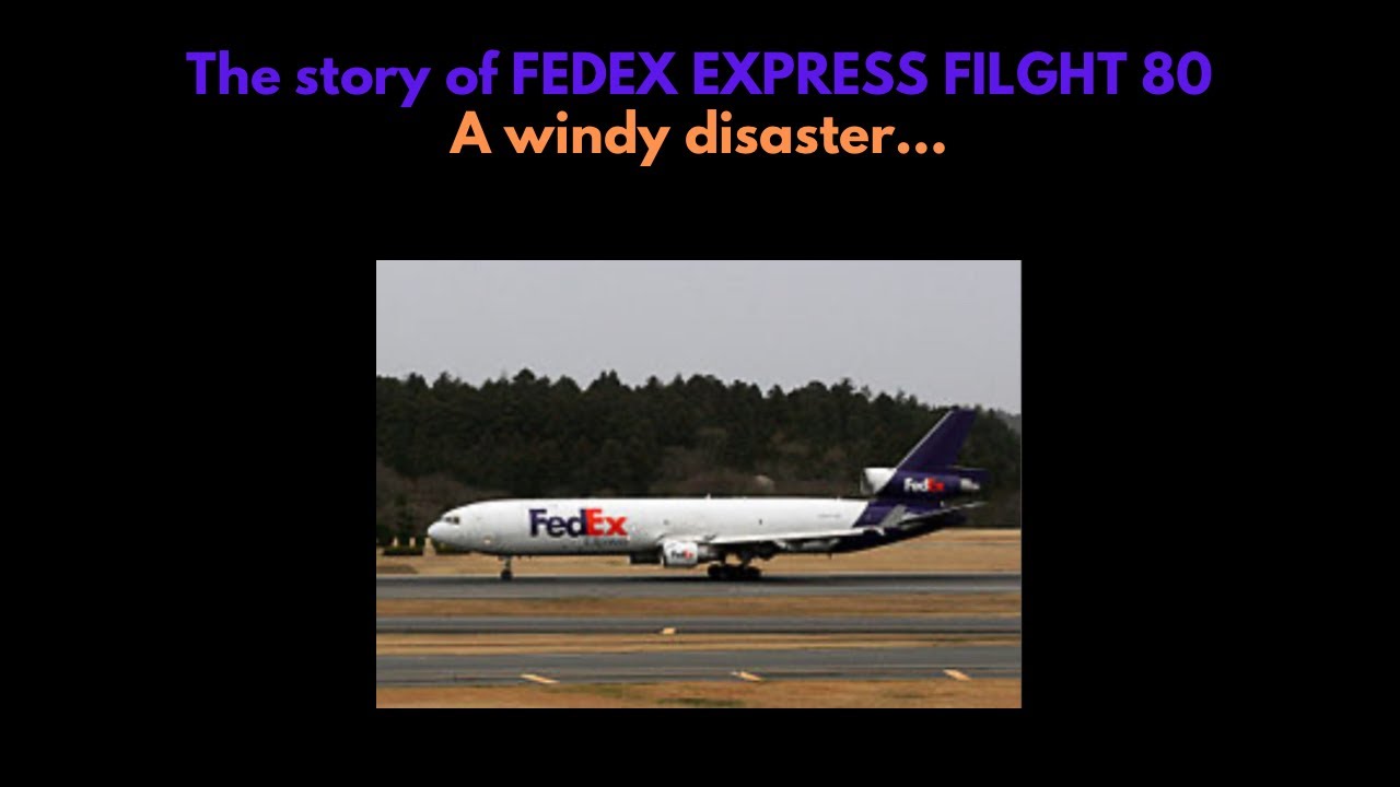 FedEx Express Flight 80 Story - YouTube