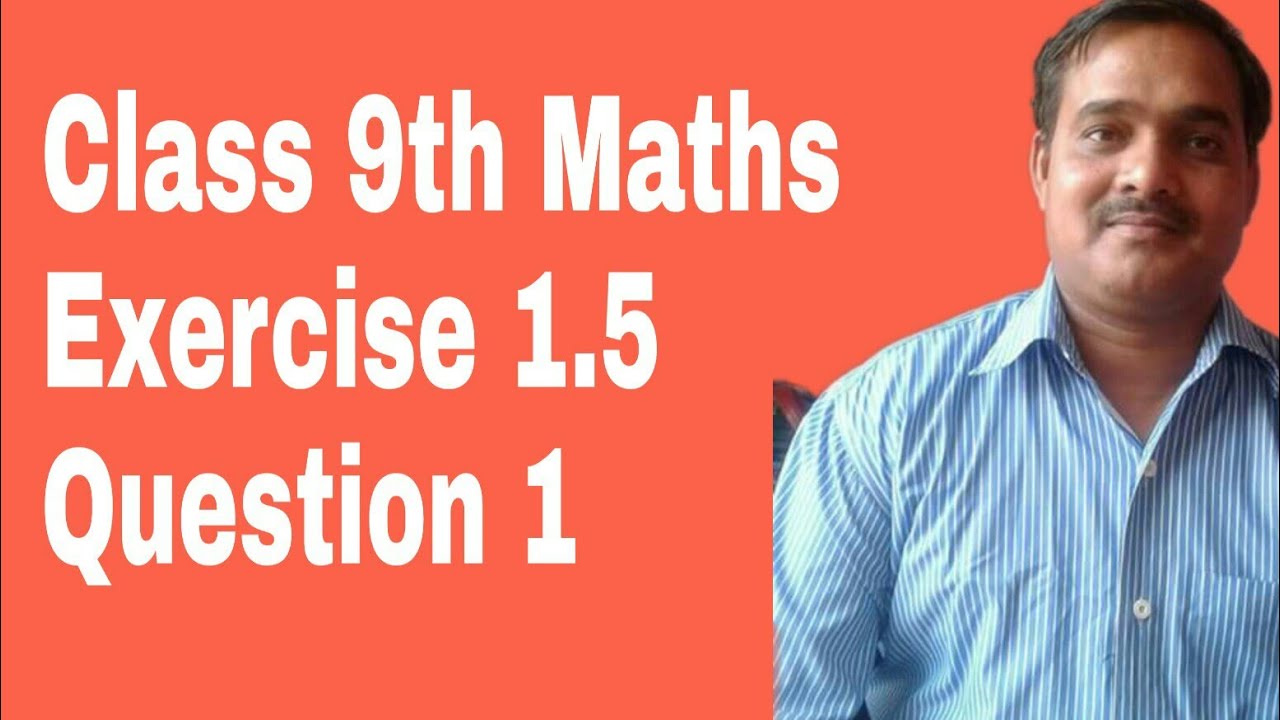 Class 9th Maths Ex 1 5 Question 1 YouTube class-9th-maths-ex-1-5-question-1-youtube