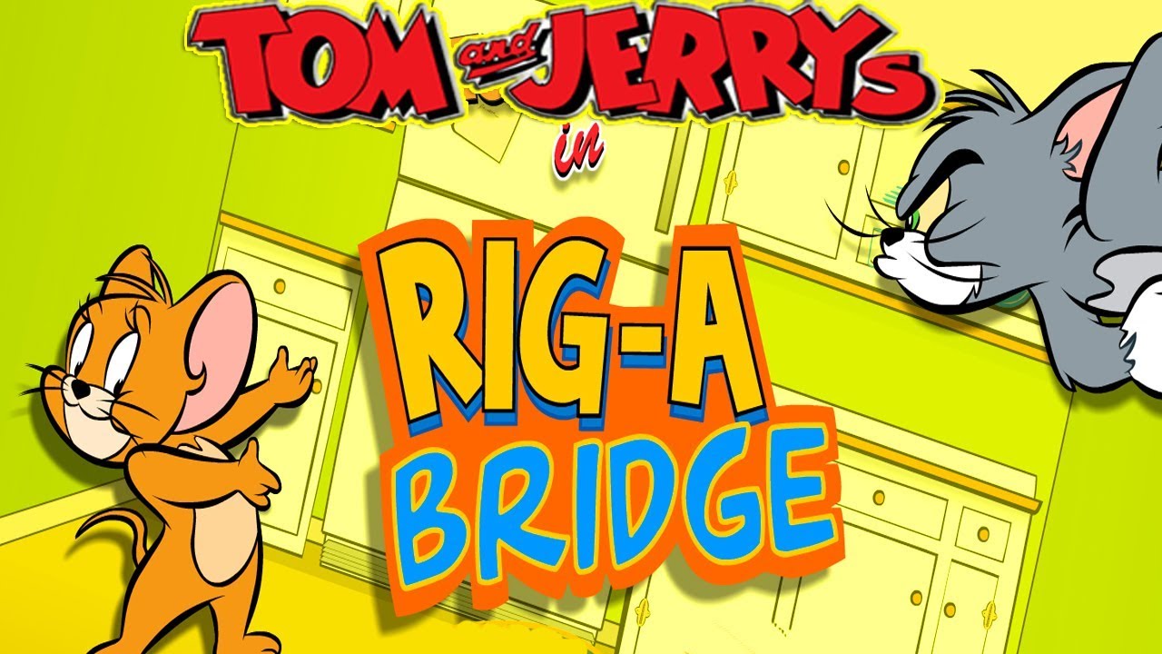 Tom And Jerry - Rig a Bridge. Fun Tom and Jerry 2018 Games. Baby Games ...