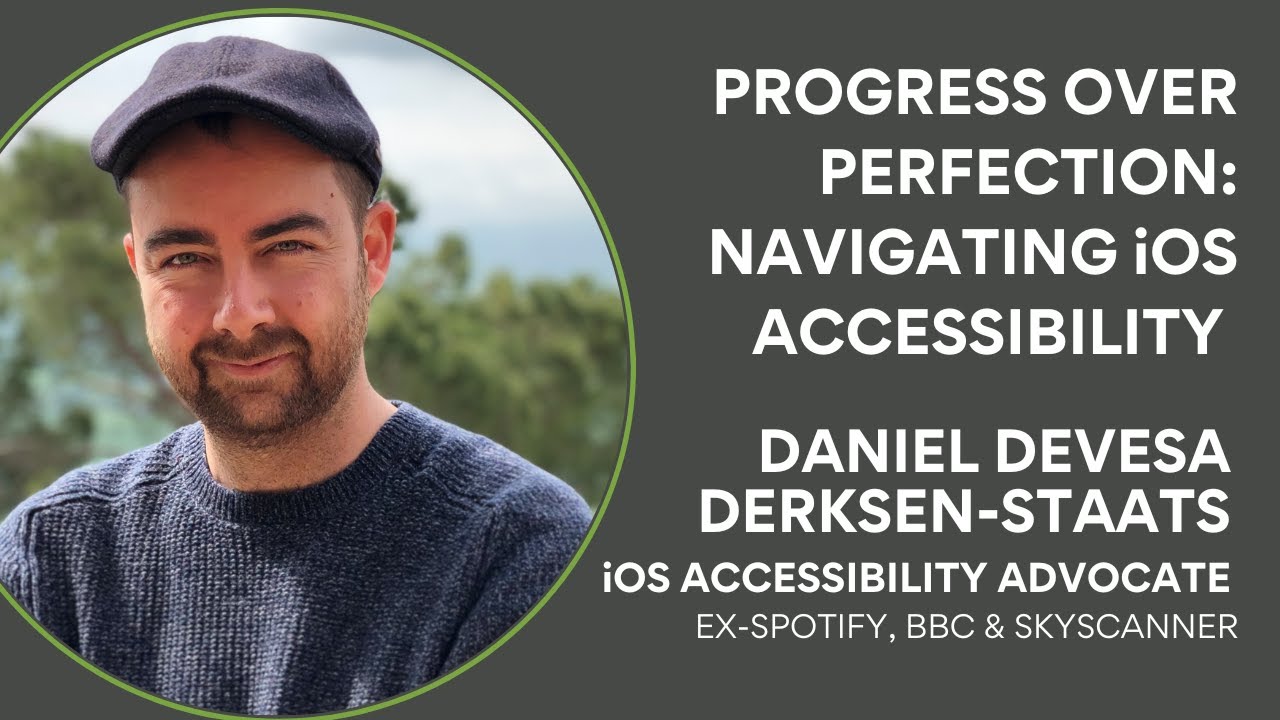 Progress Over Perfection: Navigating iOS Accessibility - YouTube
