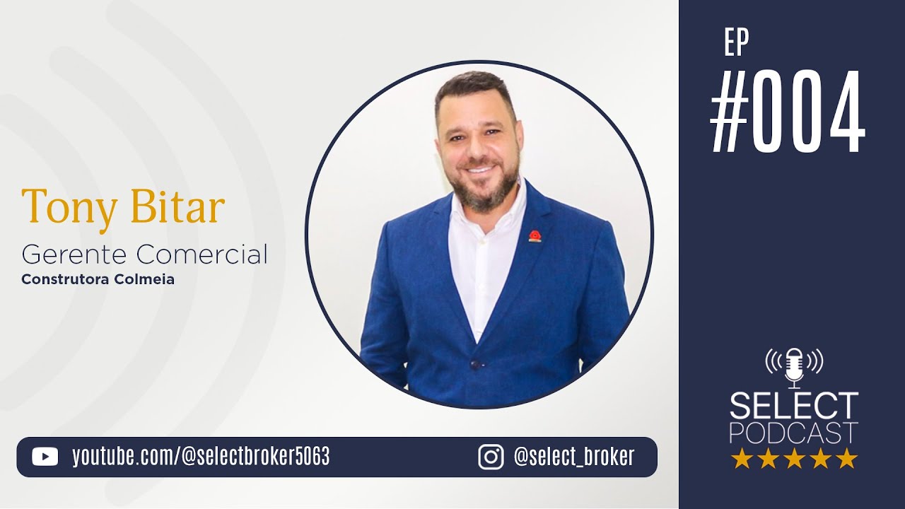 SELECT PODCAST EP. 004 - TONY BITAR - COLMEIA - YouTube