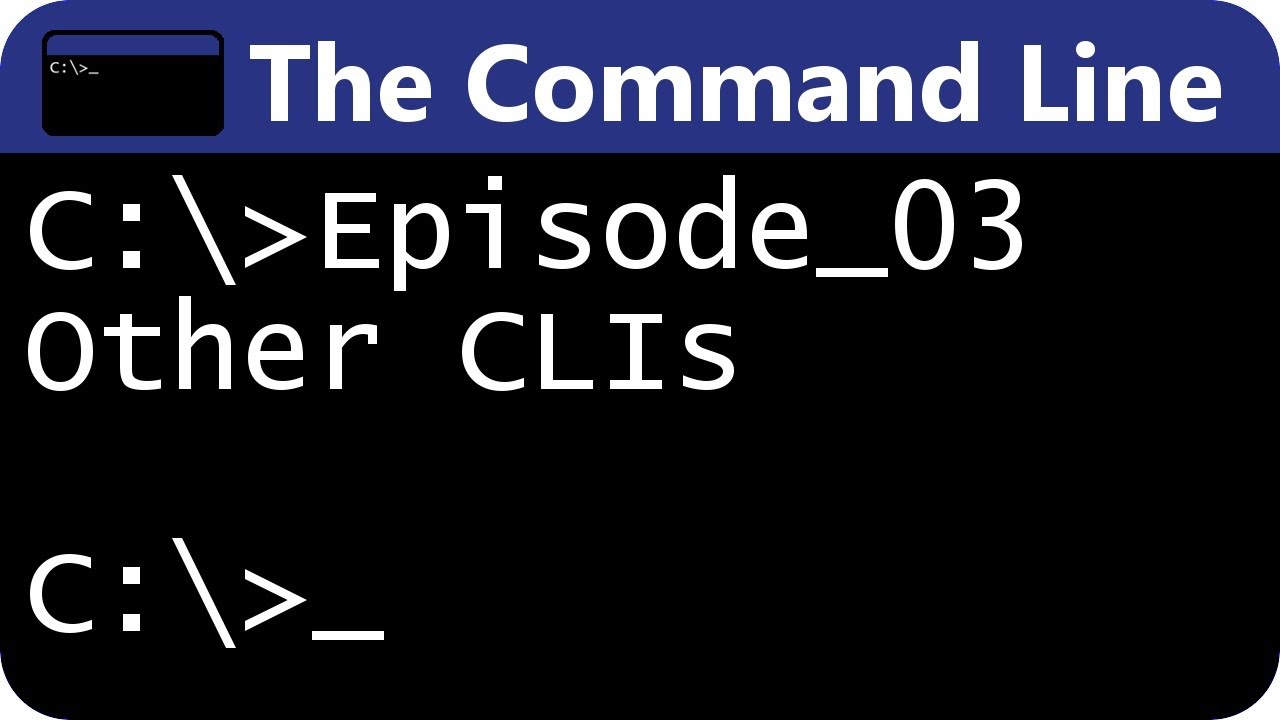 The Command Line Ep03: Alternative Command Lines - YouTube