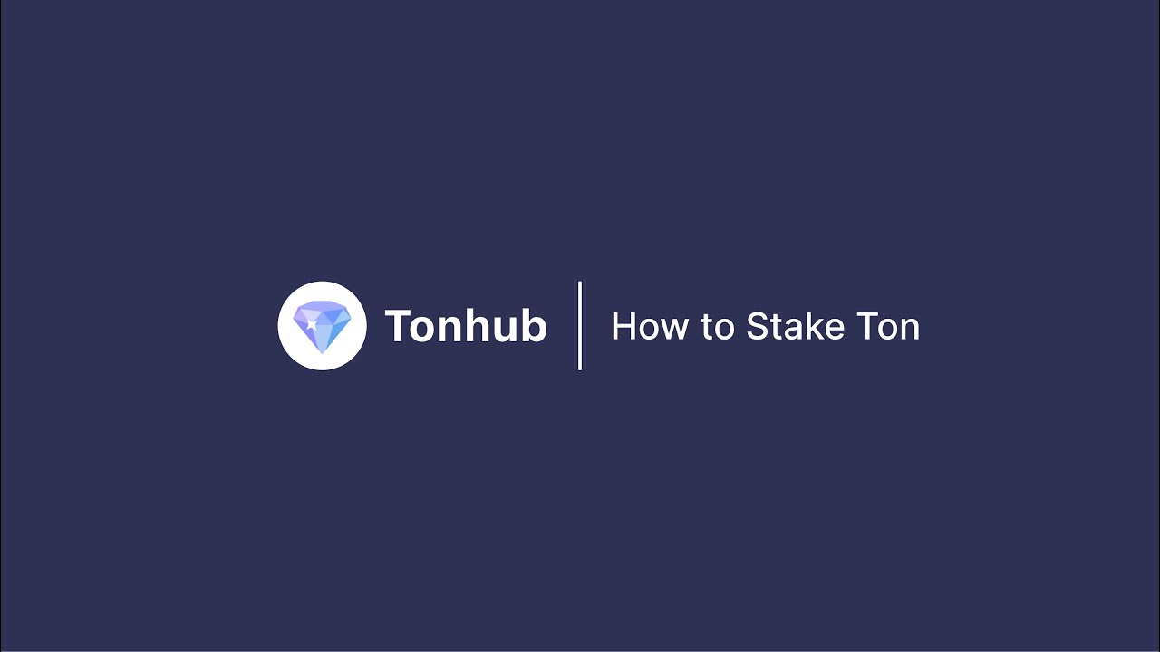 How to stake TON via Tonhub - YouTube