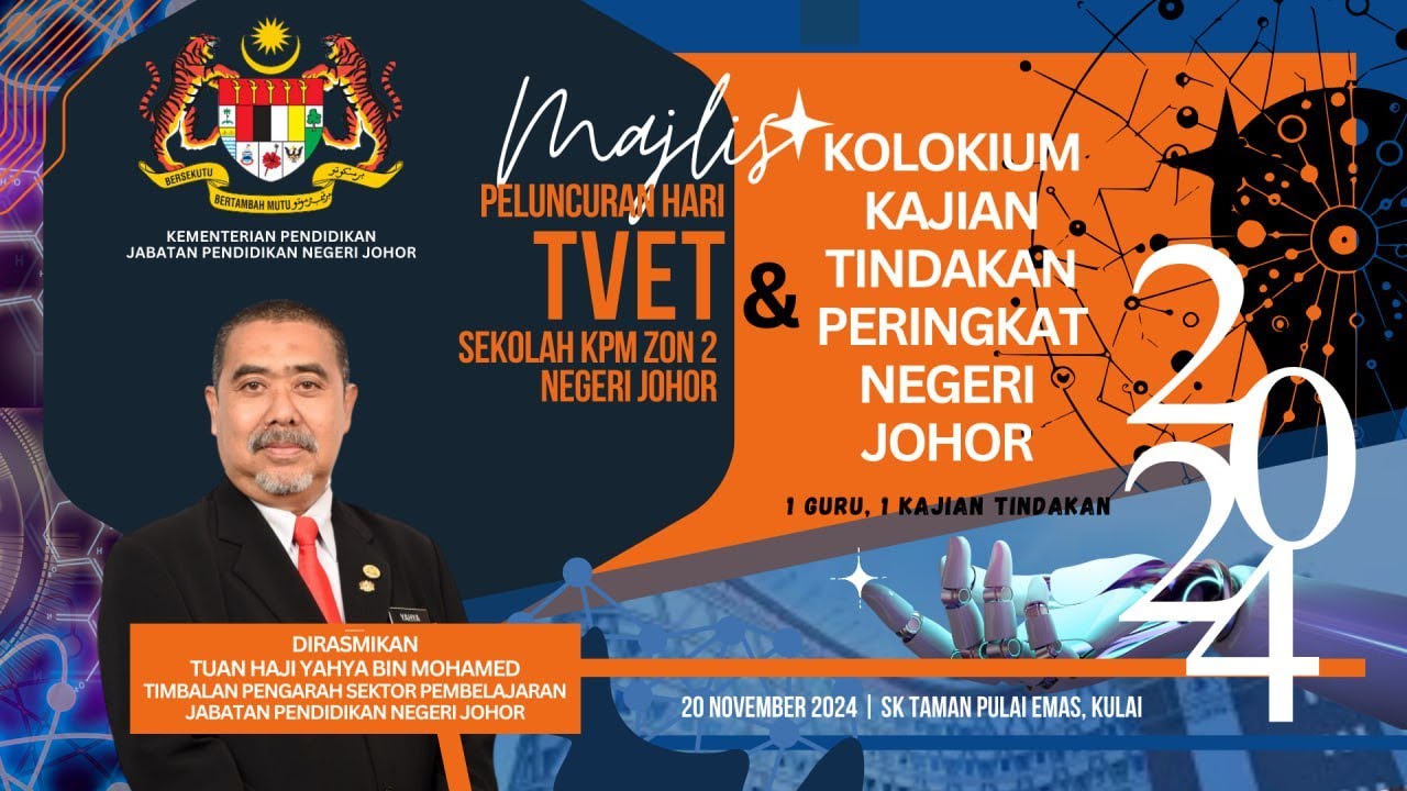 MAJLIS PELUNCURAN HARI TVET SEK KPM ZON 2 NEGERI JOHOR & KOLOKIUM ...