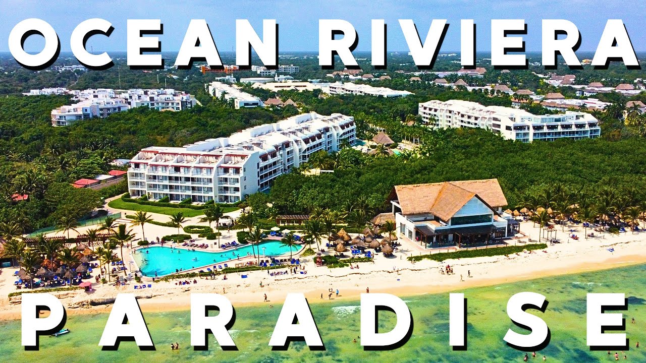 Ocean Riviera Paradise All Inclusive Resort Playa Del Carmen - Full ...
