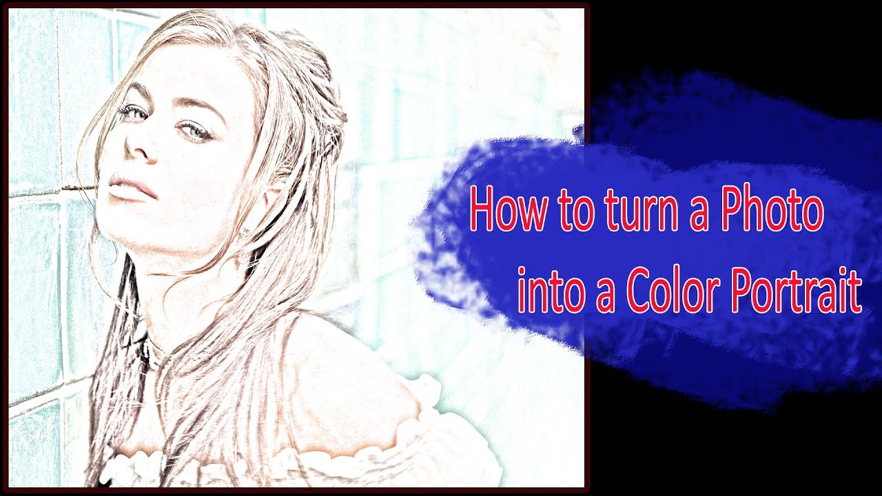 How to turn a Photo into a color Sketch Portrait - YouTube