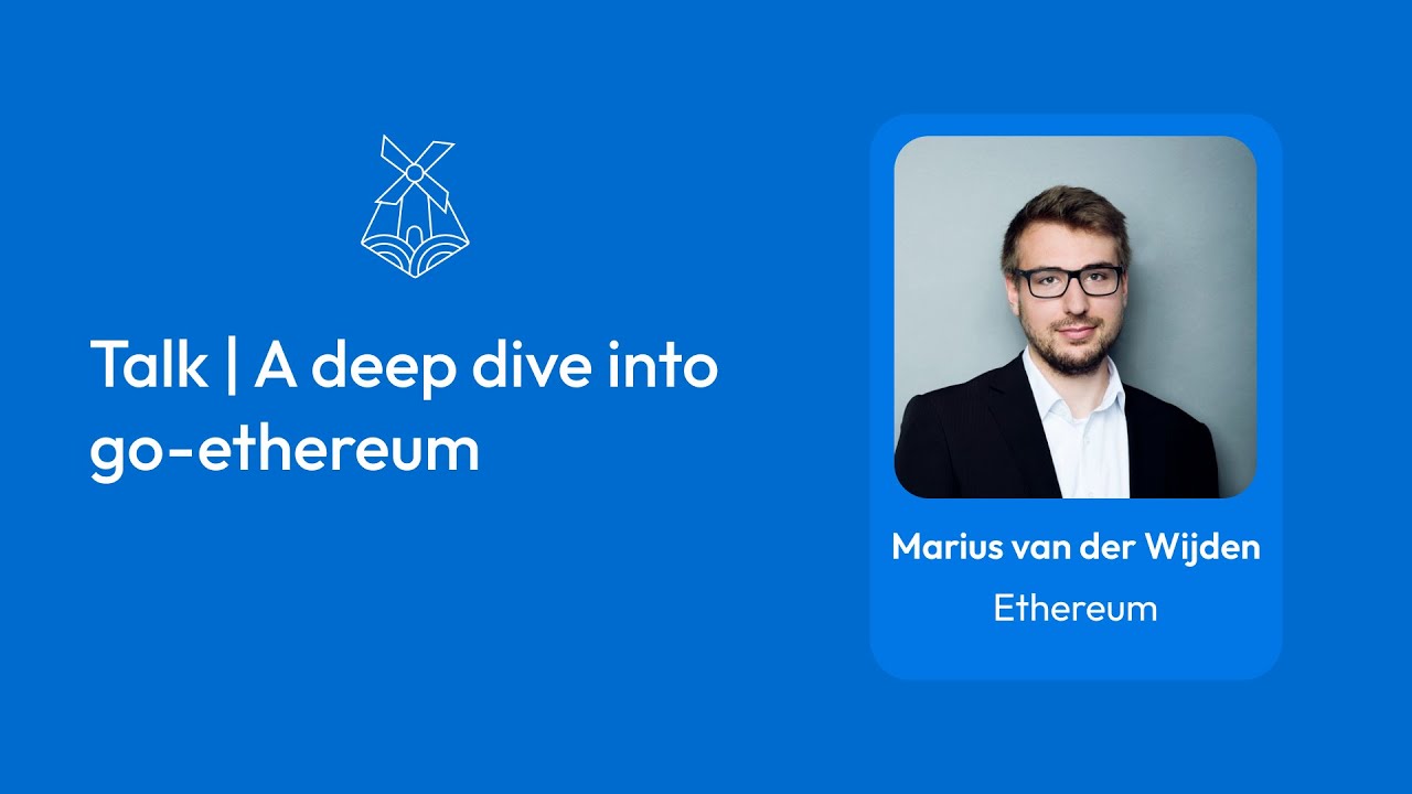 Talk | A Deep Dive into Go Ethereum - YouTube
