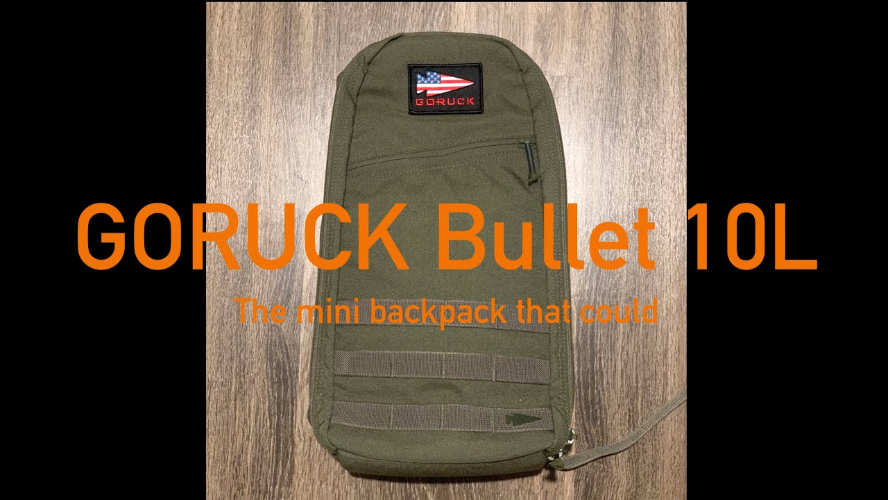 GORUCK BULLET 10L - The Perfect Mini Backpack? - YouTube