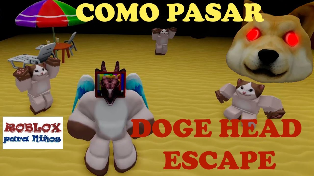 Como pasar ROBLOX DOGE HEAD ESCAPE | Roblox Para Niños - YouTube